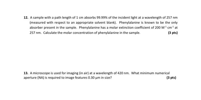 Solved 12. A sample with a path length of 1 cm absorbs | Chegg.com