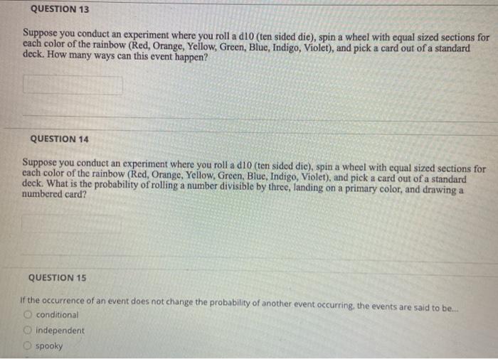Solved Question 13 Suppose You Conduct An Experiment Where