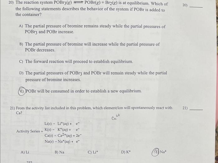 Solved 20) The reaction system POBr3( g) POBr(g)+Br2( g) is | Chegg.com