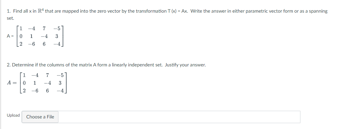 Solved Find all x ﻿in R4 ﻿that are mapped into the zero | Chegg.com