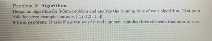 Solved Problem 2 Algorithms Design An Algorithm For 3 Sum 9683