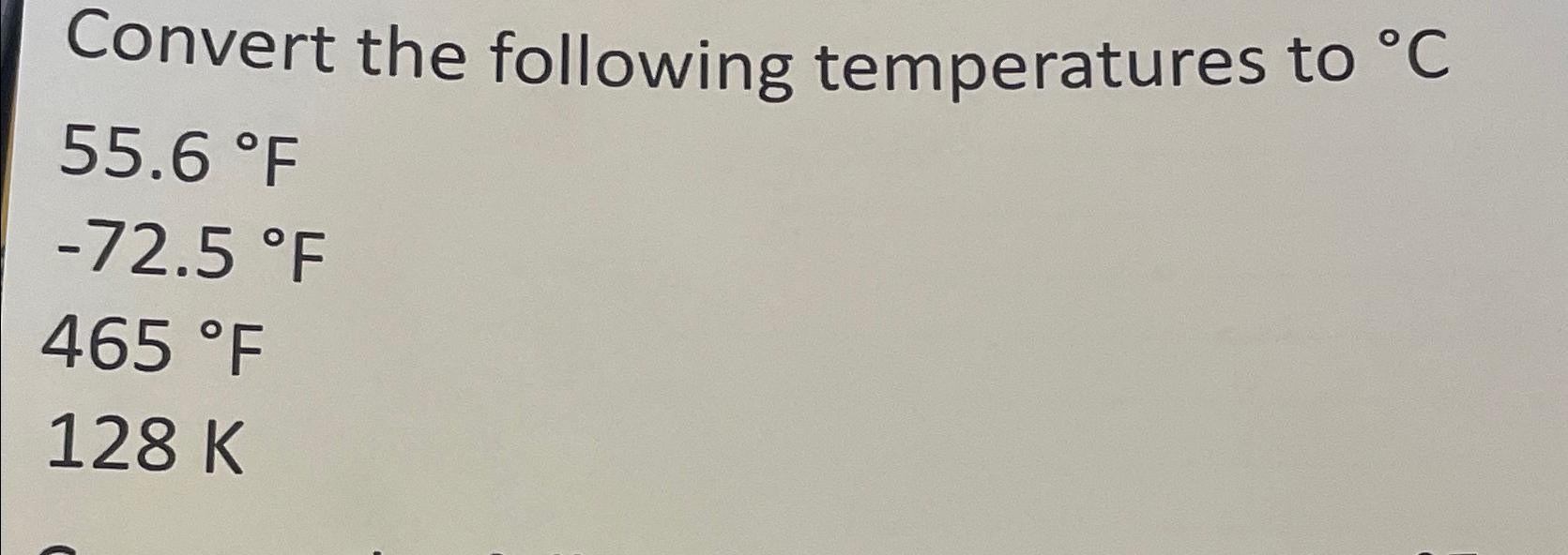 Solved Convert the following temperatures to | Chegg.com