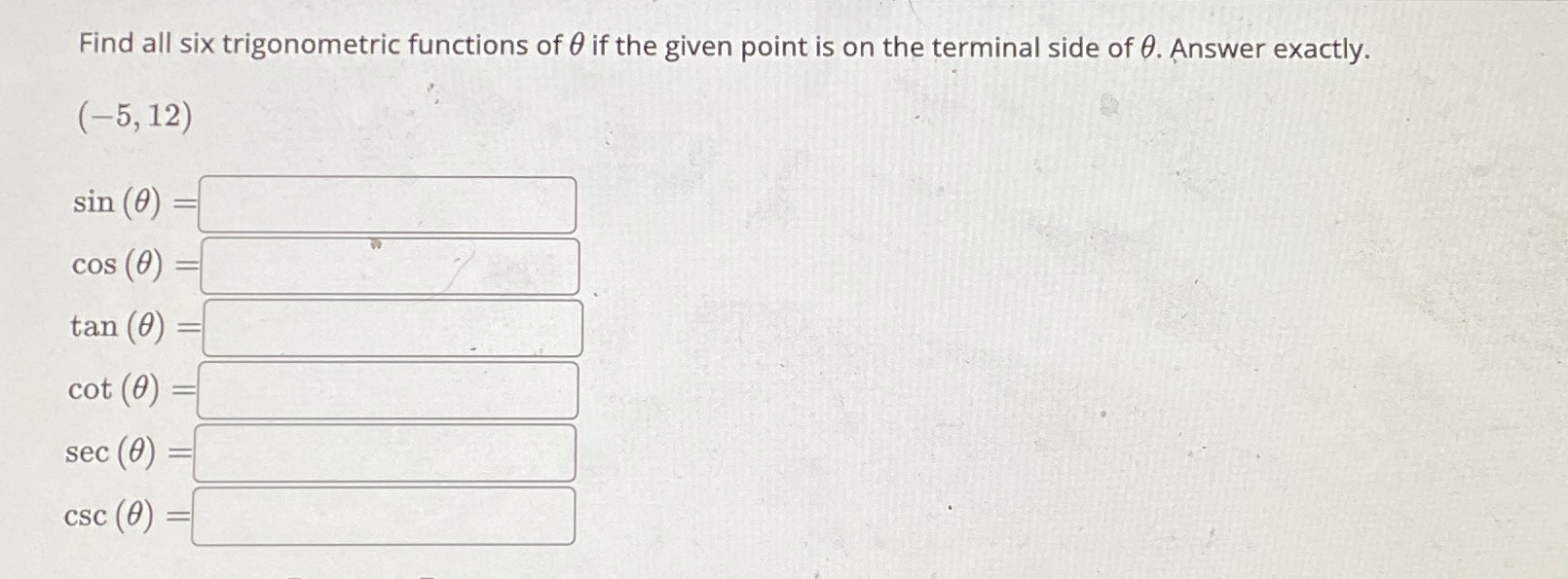 Solved Find all six trigonometric functions of θ ﻿if the | Chegg.com