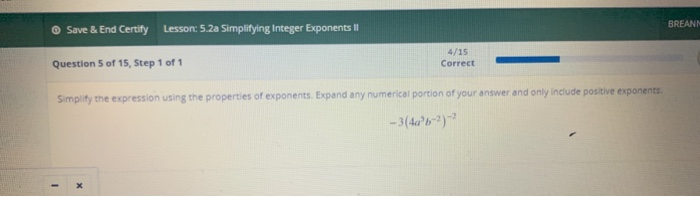 Solved Save & End Certify Lesson: 5.Za Simplifying Integer | Chegg.com