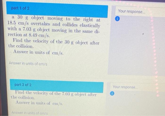 Solved part 1 of 2 a 30 g object moving to the right at 18.5 | Chegg.com