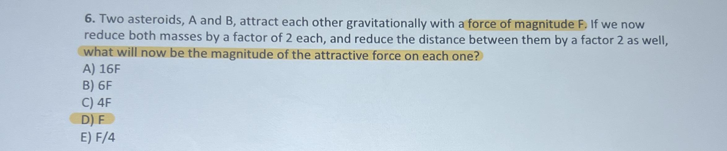 Solved Two asteroids, A and B, ﻿attract each other | Chegg.com