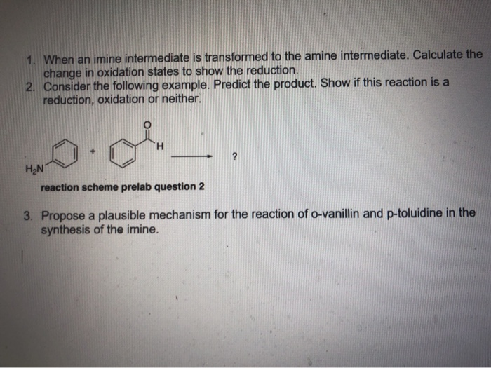 Solved 1. When an imine intermediate is transformed to the | Chegg.com