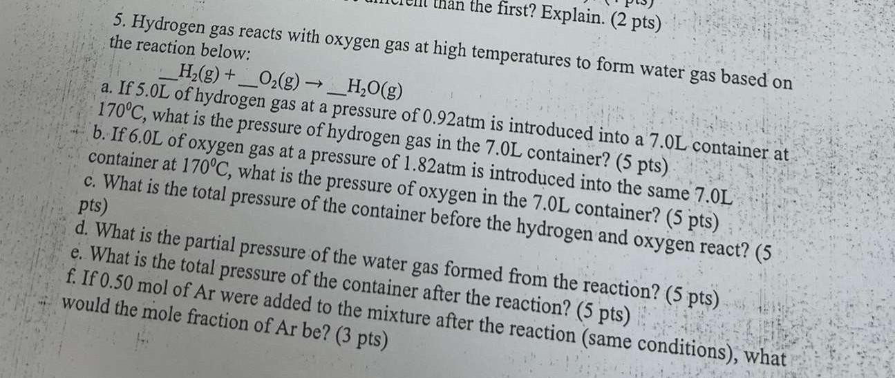 Solved 5. Hydrogen gas reacts with oxygen gas at high | Chegg.com