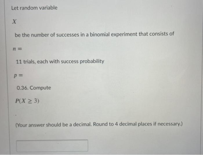Solved Let random variable be the number of successes in a | Chegg.com