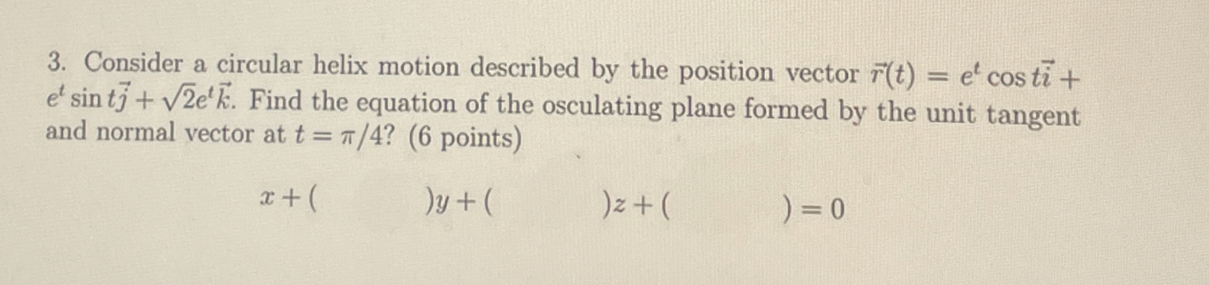 Solved Consider a circular helix motion described by the | Chegg.com