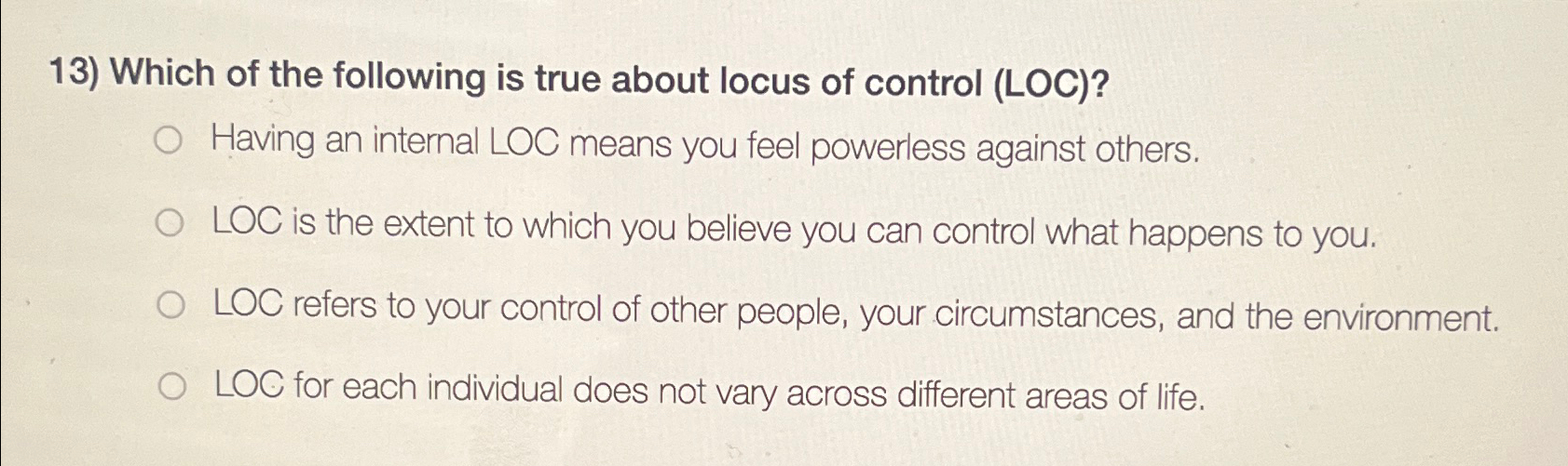 Solved Which of the following is true about locus of control | Chegg.com