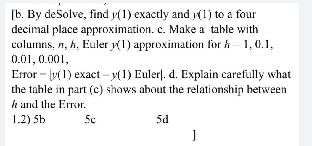 [b. By deSolve, find y(1) exactly and y(1) to a four | Chegg.com