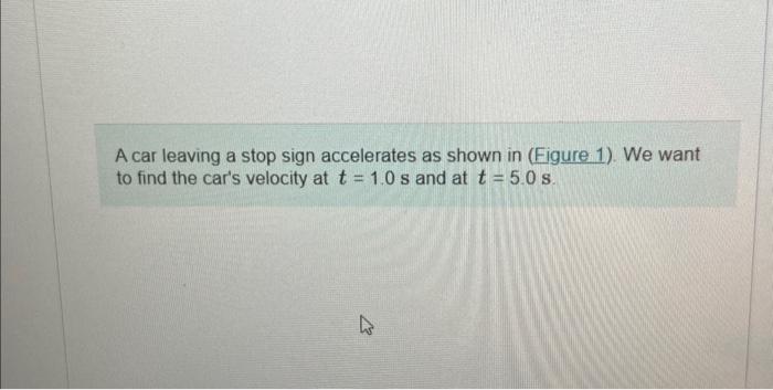 Solved A car leaving a stop sign accelerates as shown in | Chegg.com