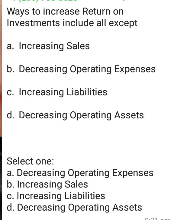 Solved Ways to increase Return on Investments include all | Chegg.com