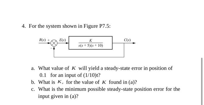 Solved 4. For the system shown in Figure P7.5: a. What value | Chegg.com
