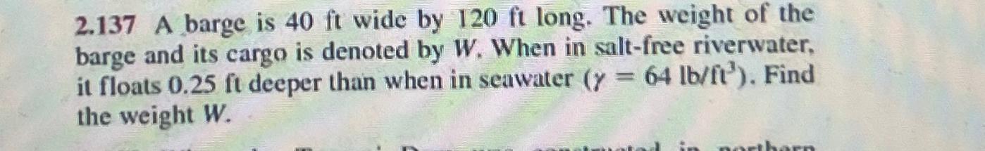 2.137 A barge is 40ft wide by 120ft long. The weight | Chegg.com
