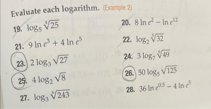 Solved Evaluate each logarithm. (Example 2) 19. log5425 20. | Chegg.com
