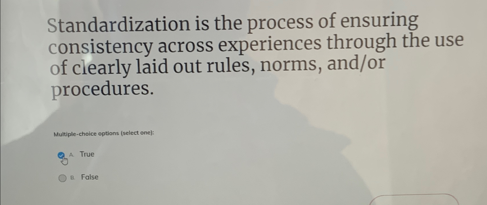 Solved Standardization is the process of ensuring | Chegg.com