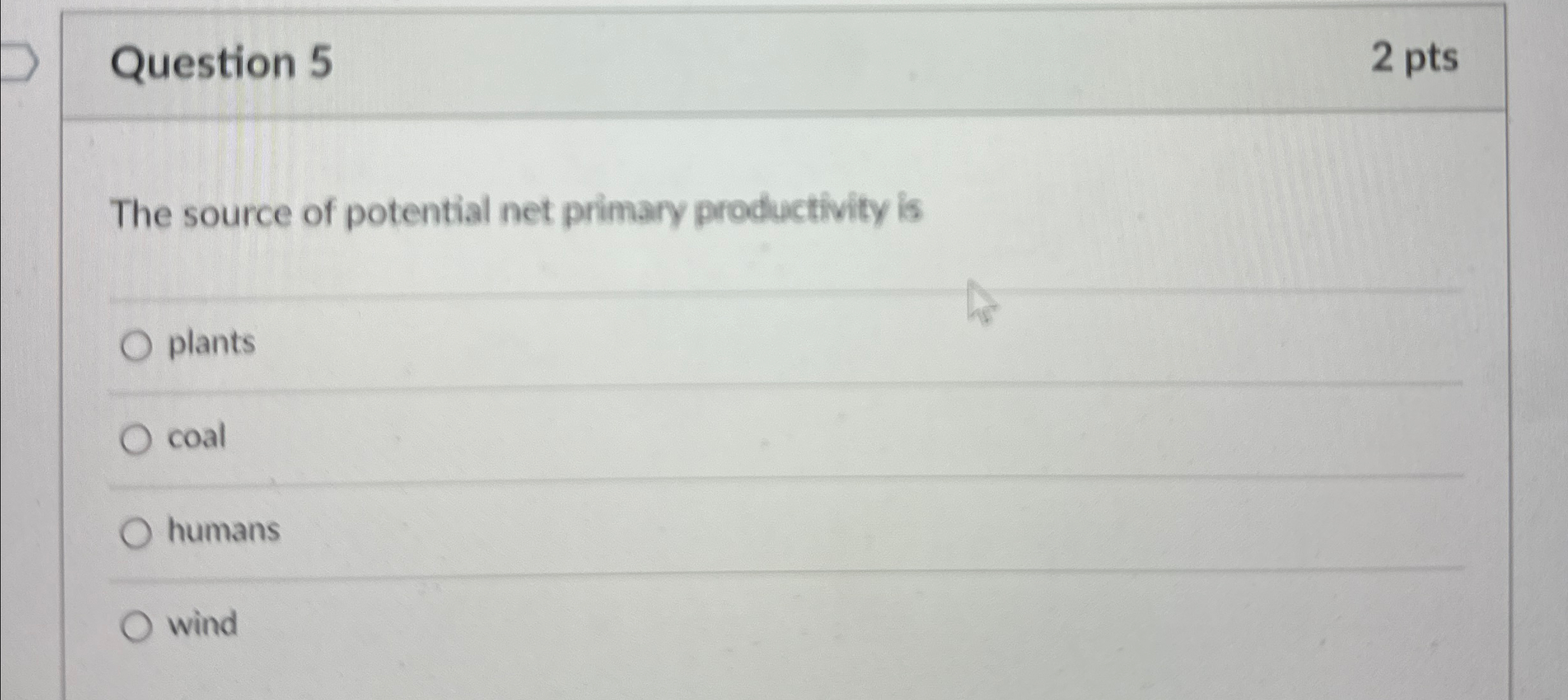 Solved Question 52 ﻿ptsThe source of potential net primary | Chegg.com