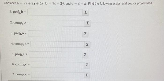 Solved Consider a=2i+2j+5k,b=7i−2j, and c=i−k. Find the | Chegg.com