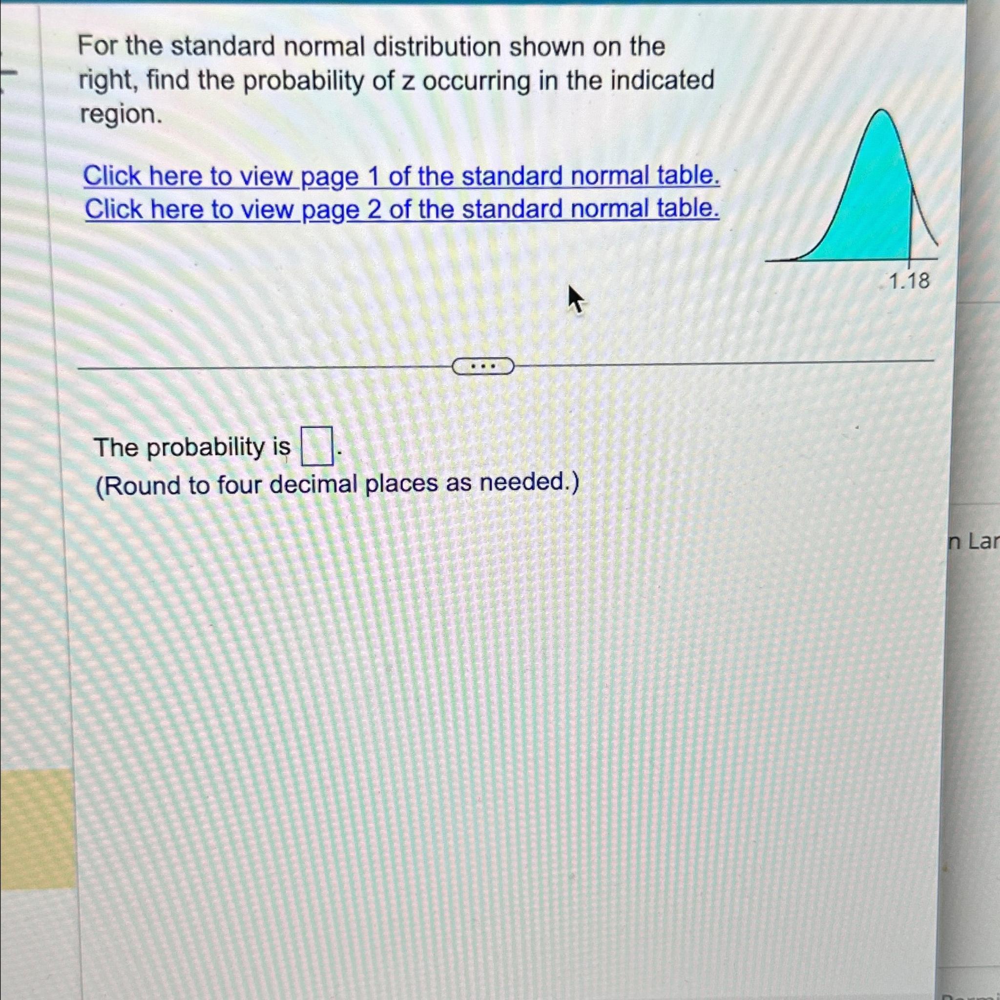 Solved For the standard normal distribution shown on the | Chegg.com