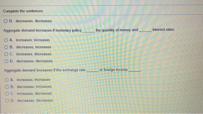 Solved Complete the sentences. Aggregate demand increases if | Chegg.com