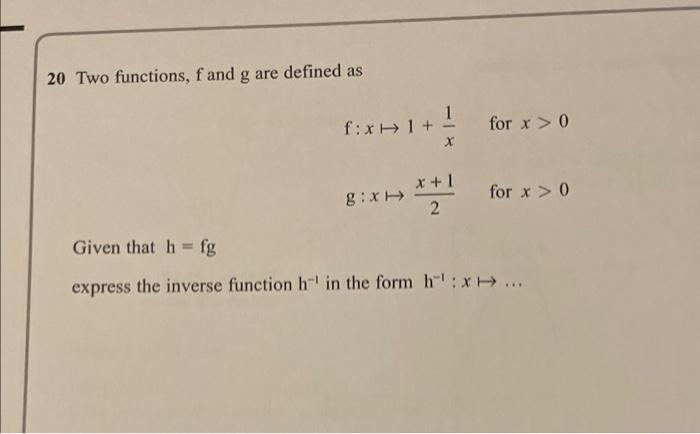 Solved 20 Two functions, f and g are defined as f:x↦1+x1 for | Chegg.com