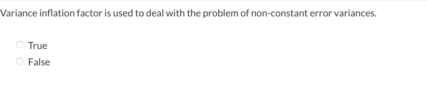 Solved Variance inflation factor is used to deal with the | Chegg.com