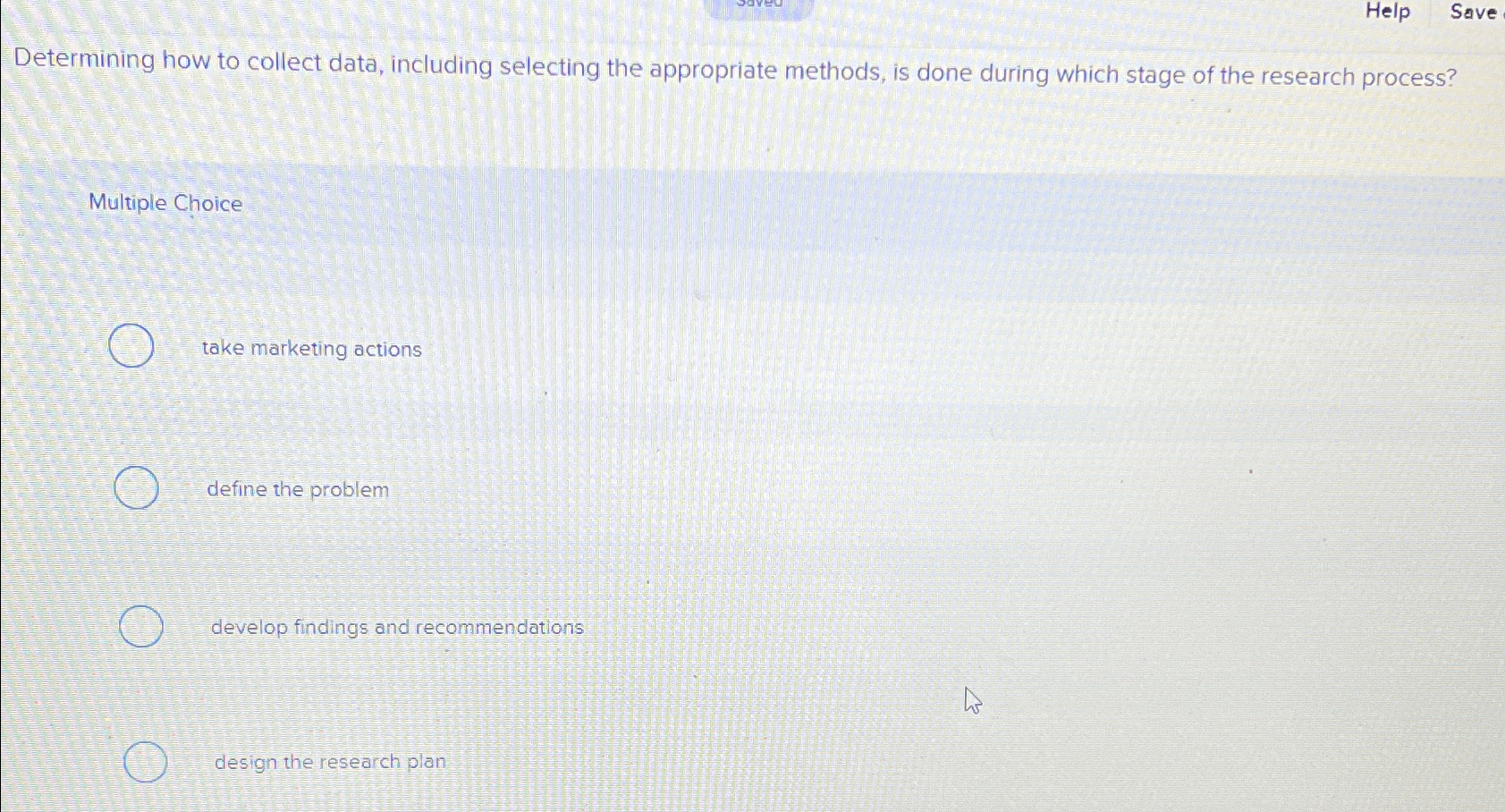 Solved HelpSaveDetermining how to collect data, including | Chegg.com