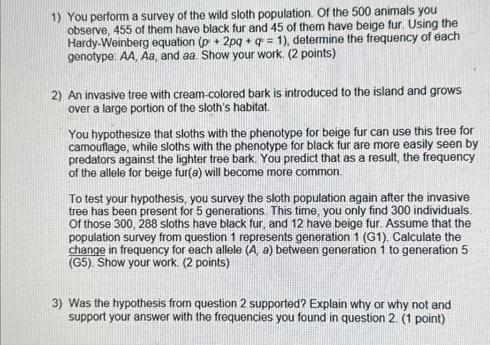 Solved You perform a survey of the wild sloth population. Of | Chegg.com