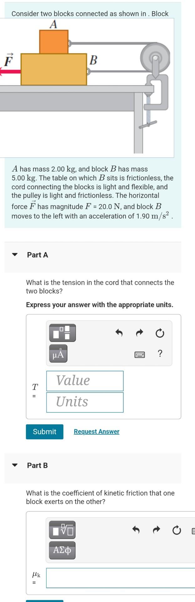 Solved Consider two blocks connected as shown in . Block A B | Chegg.com Solved Consider two blocks connected as shown in . Block A B | Chegg.com