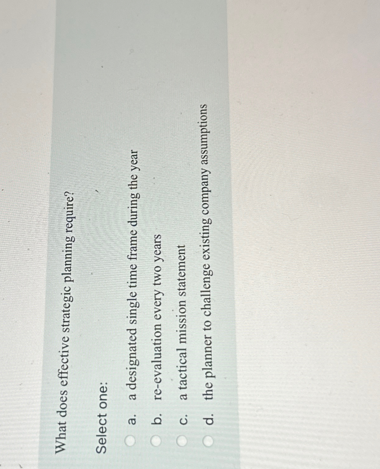 Solved What does effective strategic planning require?Select | Chegg.com
