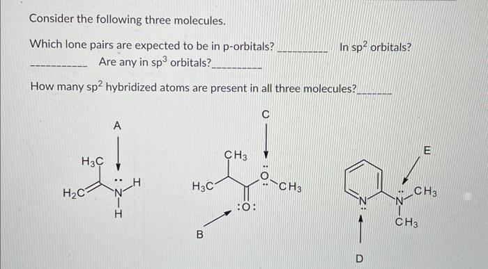 Solved Consider the following three molecules. Which lone | Chegg.com Solved Consider the following three molecules. Which lone | Chegg.com