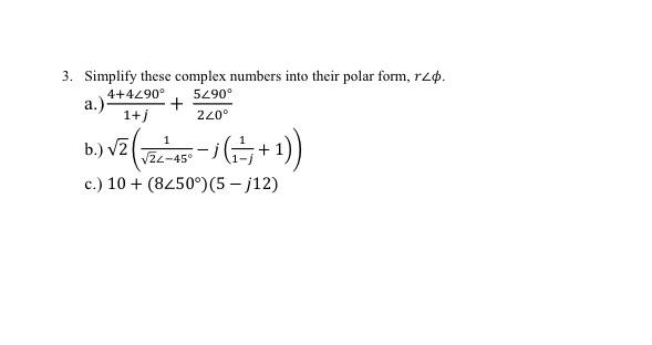 Solved 3. Simplify these complex numbers into their polar | Chegg.com