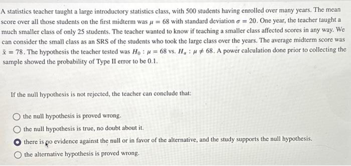 Solved A statistics teacher taught a large introductory | Chegg.com