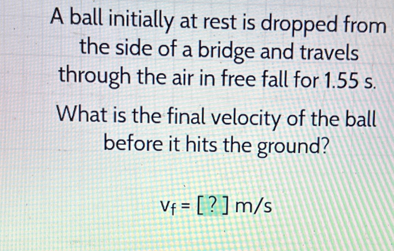 Solved A ball initially at rest is dropped from the side of | Chegg.com
