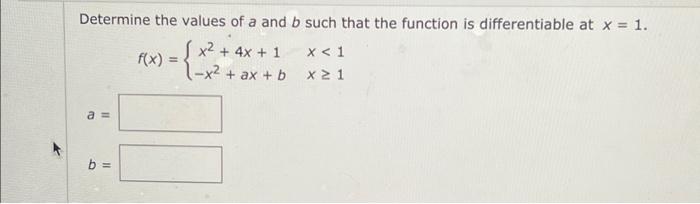 Solved Determine the values of a and b such that the | Chegg.com