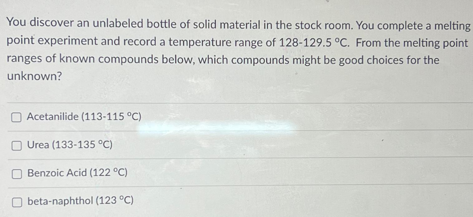 Solved You discover an unlabeled bottle of solid material in | Chegg.com