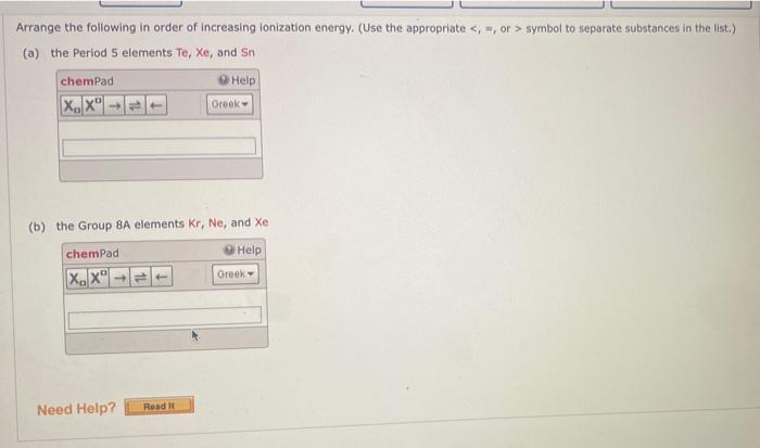 Solved Arrange the following in order of increasing | Chegg.com
