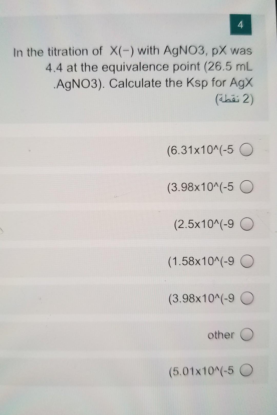 4 In the titration of X(-) with AgNO3, px was 4.4 at | Chegg.com
