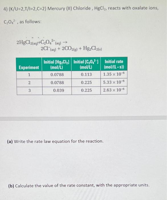 Solved 4) (K/U=2,T/I=2,C=2) Mercury (II) Chloride, HgCl), | Chegg.com