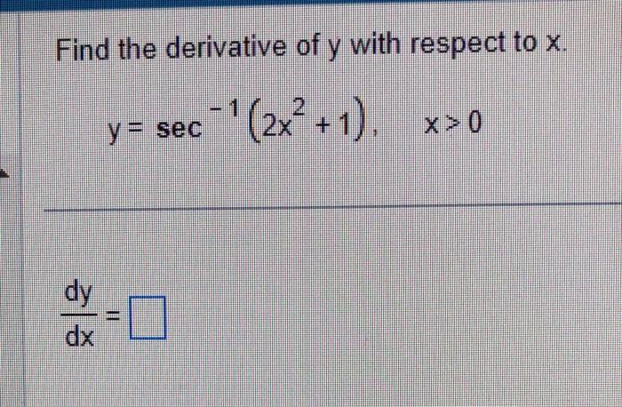 Solved Find the derivative of y with respect to x. | Chegg.com | Chegg.com