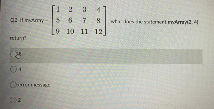 Solved 11 1 2 3 5 6 7 Q2 If Myarray ܠܛ ܣ ܟܬ What Does The