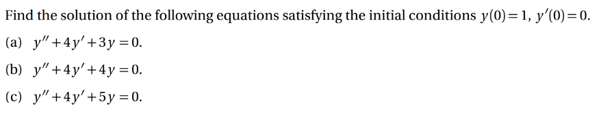 Solved Find the solution of the following equations | Chegg.com
