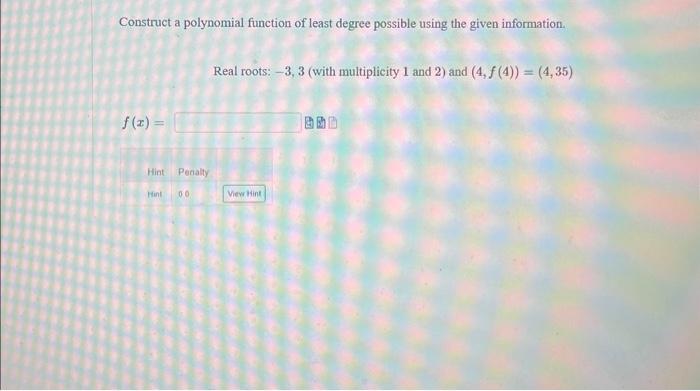 Solved Construct a polynomial function of least degree | Chegg.com