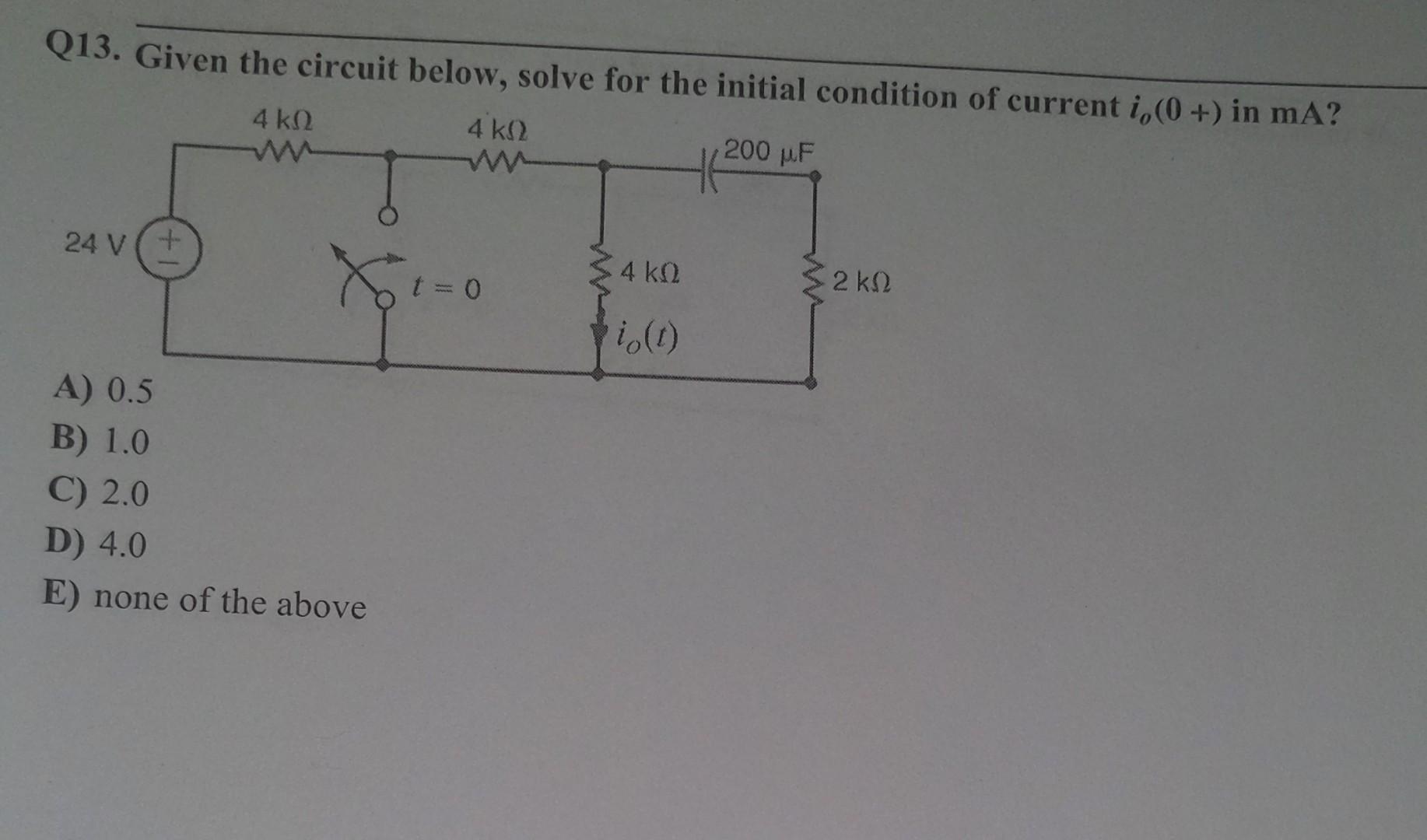 Solved Q13. Given the circuit below, solve for the initial | Chegg.com