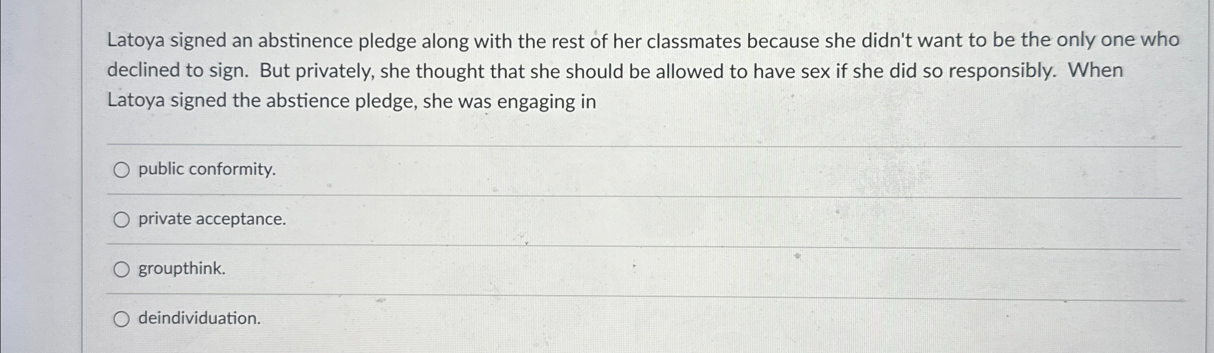 Solved Latoya signed an abstinence pledge along with the | Chegg.com
