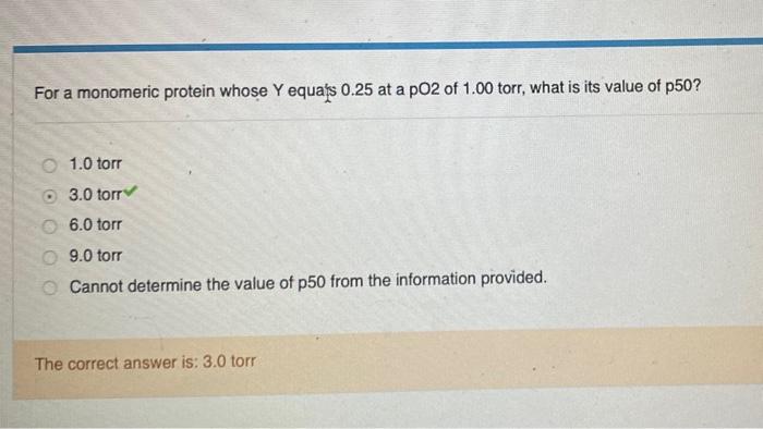 Solved For a monomeric protein whose Y equals 0.25 at a pO2 | Chegg.com