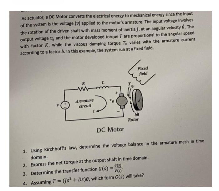 Solved As actuator, a DC Motor converts the electrical | Chegg.com