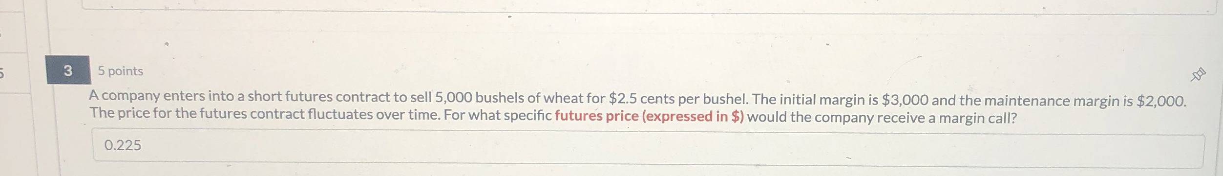A company enters into a short futures contract to | Chegg.com